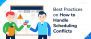 Best Practices on How to Handle Scheduling Conflicts