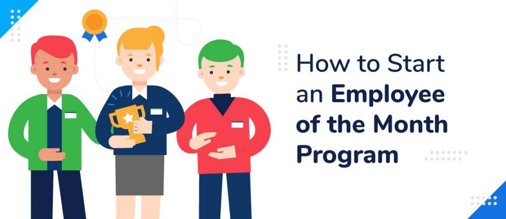 Boost Morale with an Employee of the Month Program