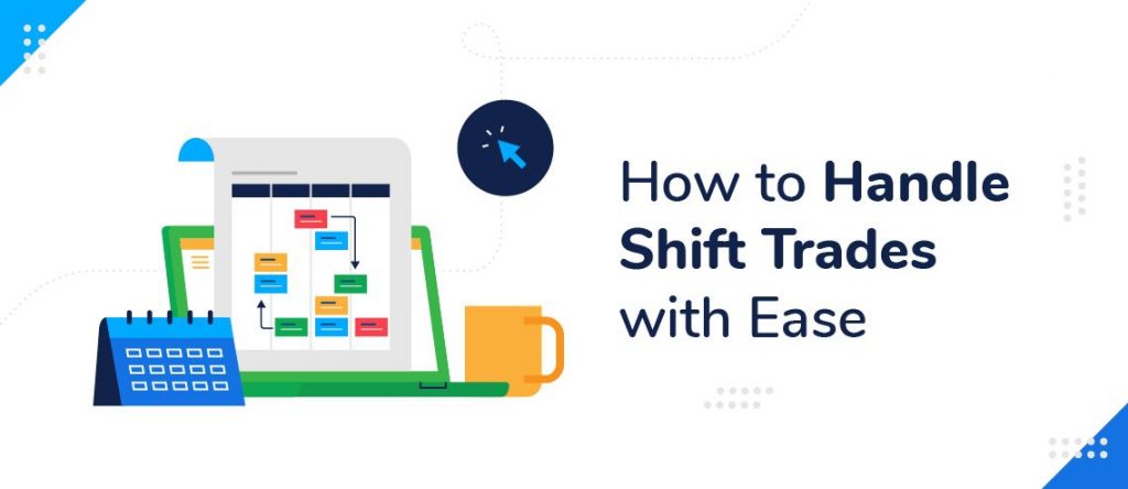 Effortless Shift Trades: 4 Tips for Smooth Scheduling Changes