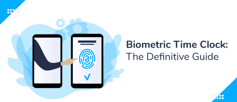 Biometric Time Clock The Definitive Guide For Small Business Owners biometric-time-clock-the-definitive-guide-for-small-business-owners