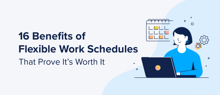 16 Benefits of Flexible Work Schedules That Prove It’s Worth It - Zoomshift
